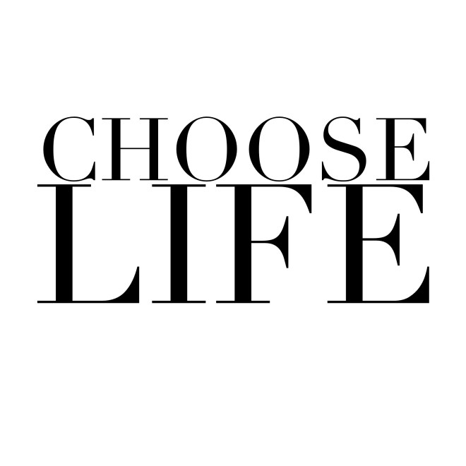 choose life | Jodie McCarthy